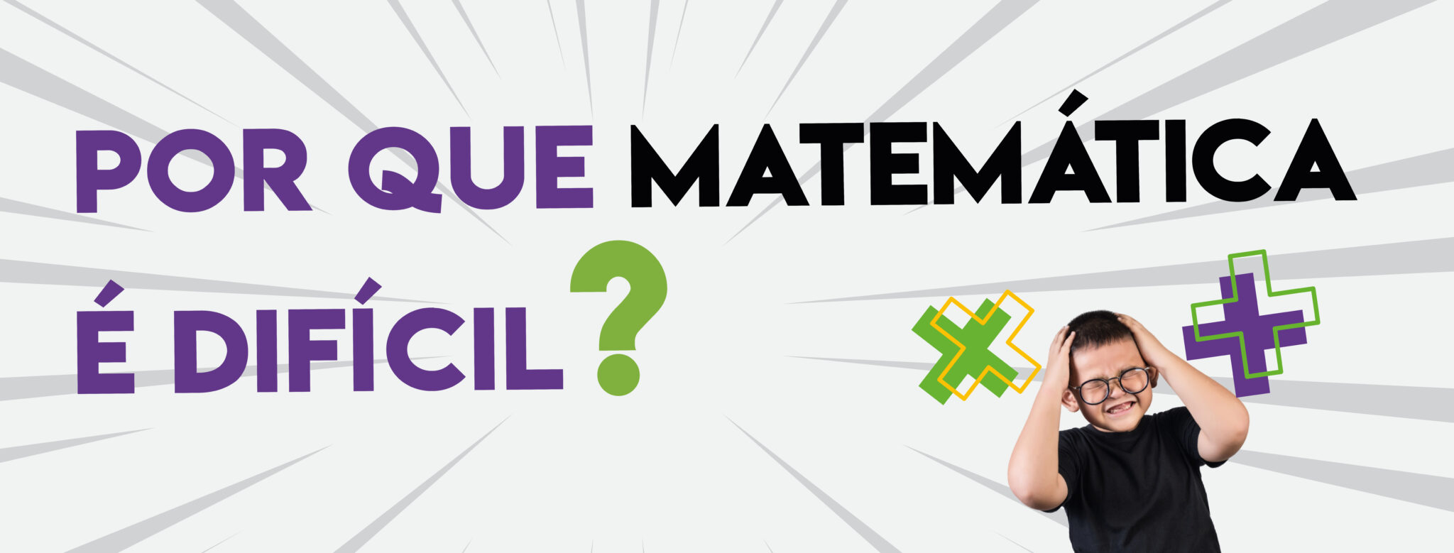 Por que Matemática é difícil? - Matetatica